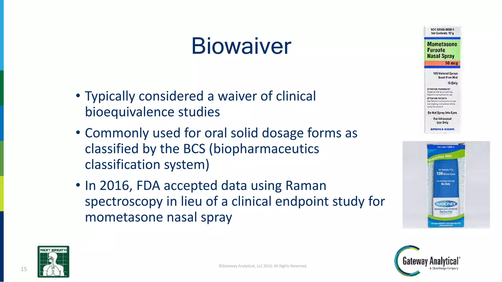 Gateway Webinar: Strategies for Biowaiver Application for Generic Nasal ...
