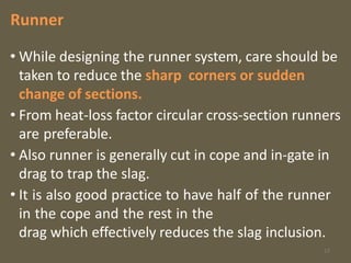 Gating system :- CASTING PROCESSES | PPTX