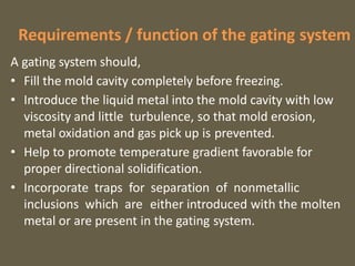 Gating system :- CASTING PROCESSES | PPTX