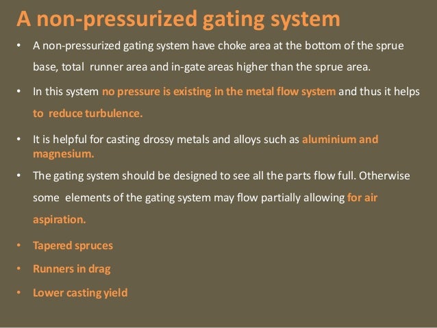 Gating system :- CASTING PROCESSES