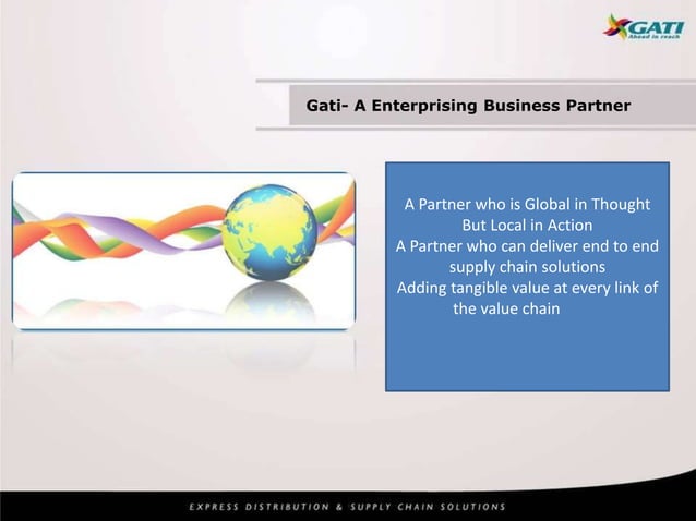 A leading Express Distribution and Supply Chain Solutions - Gati | PPT
