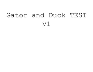 Duck and Gators | PDF