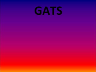 Gats | PPT