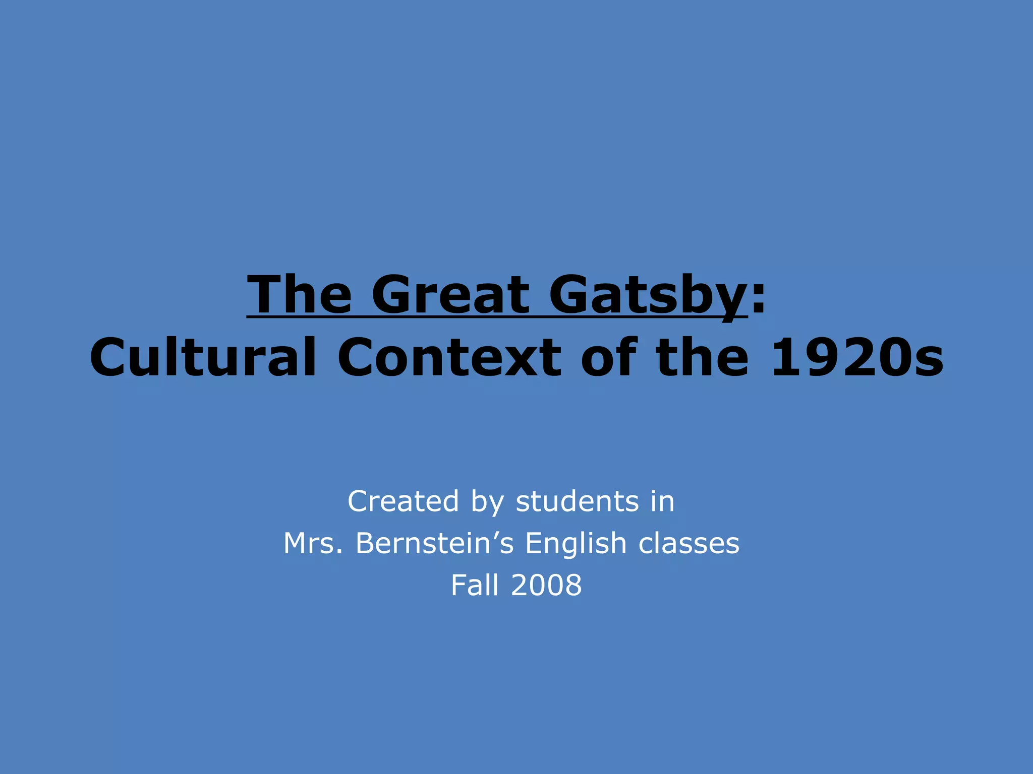 The Great Gatsby: Cultural Context of the 1920s | PPT