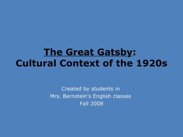 The Great Gatsby: Cultural Context of the 1920s | PPT | Blues | Music