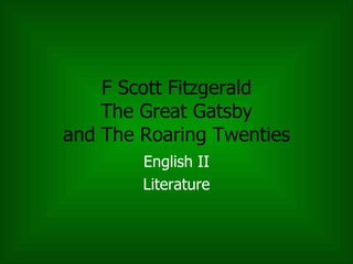 "Gatsby" and the Roaring Twenties | PPT