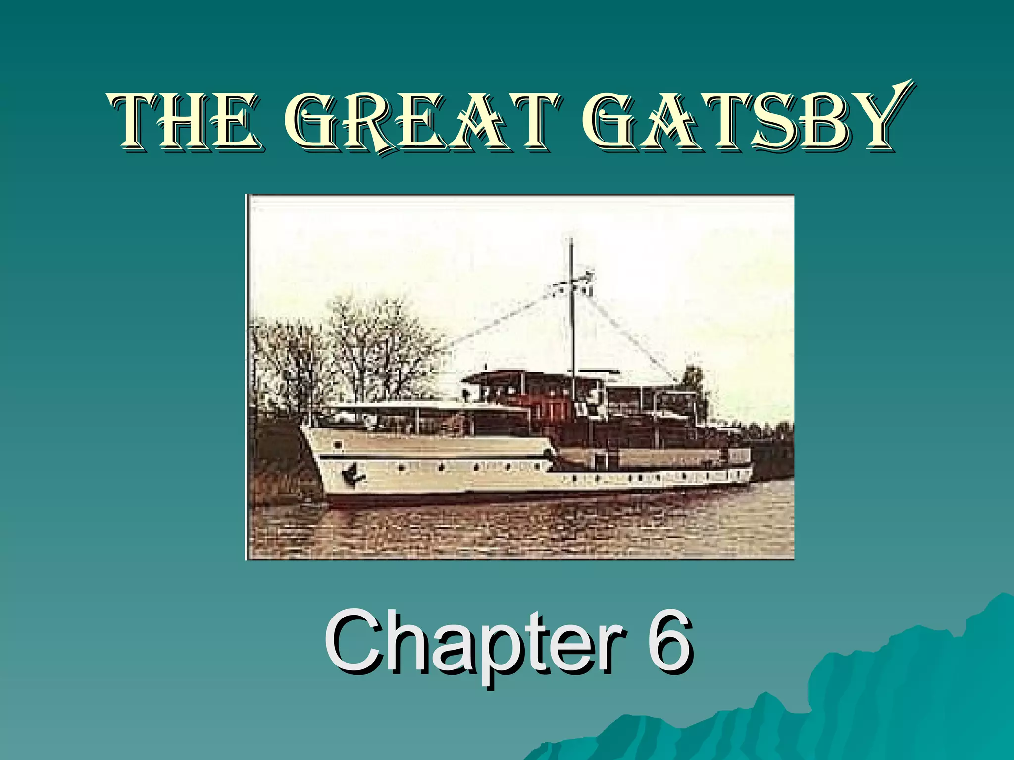 The Great Gatsby Chapter 6 | PPT