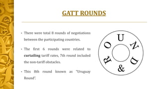GATT (General Agreement on Tariff and Trade) | PPTX