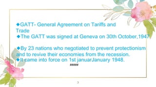 GATT/General Agreement on Trade and Traffic | PPTX