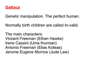 Gattaca | ODP