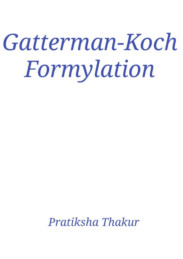 Gatterman - Koch Formylation | PDF | Chemistry | Science