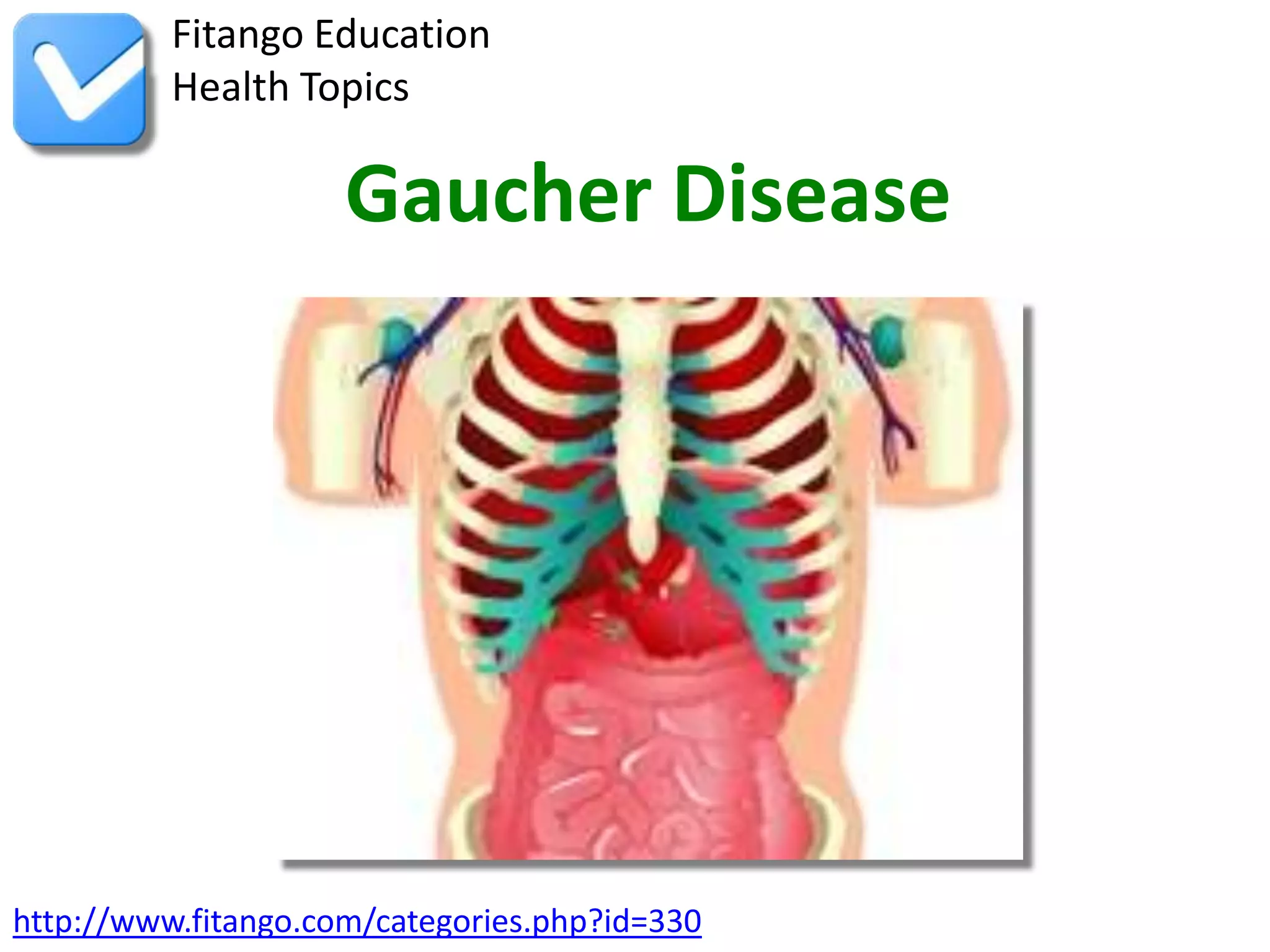 Gaucher Disease | PPTX