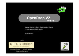 OpenDrop v2, by Urs Gaudenz | PPT