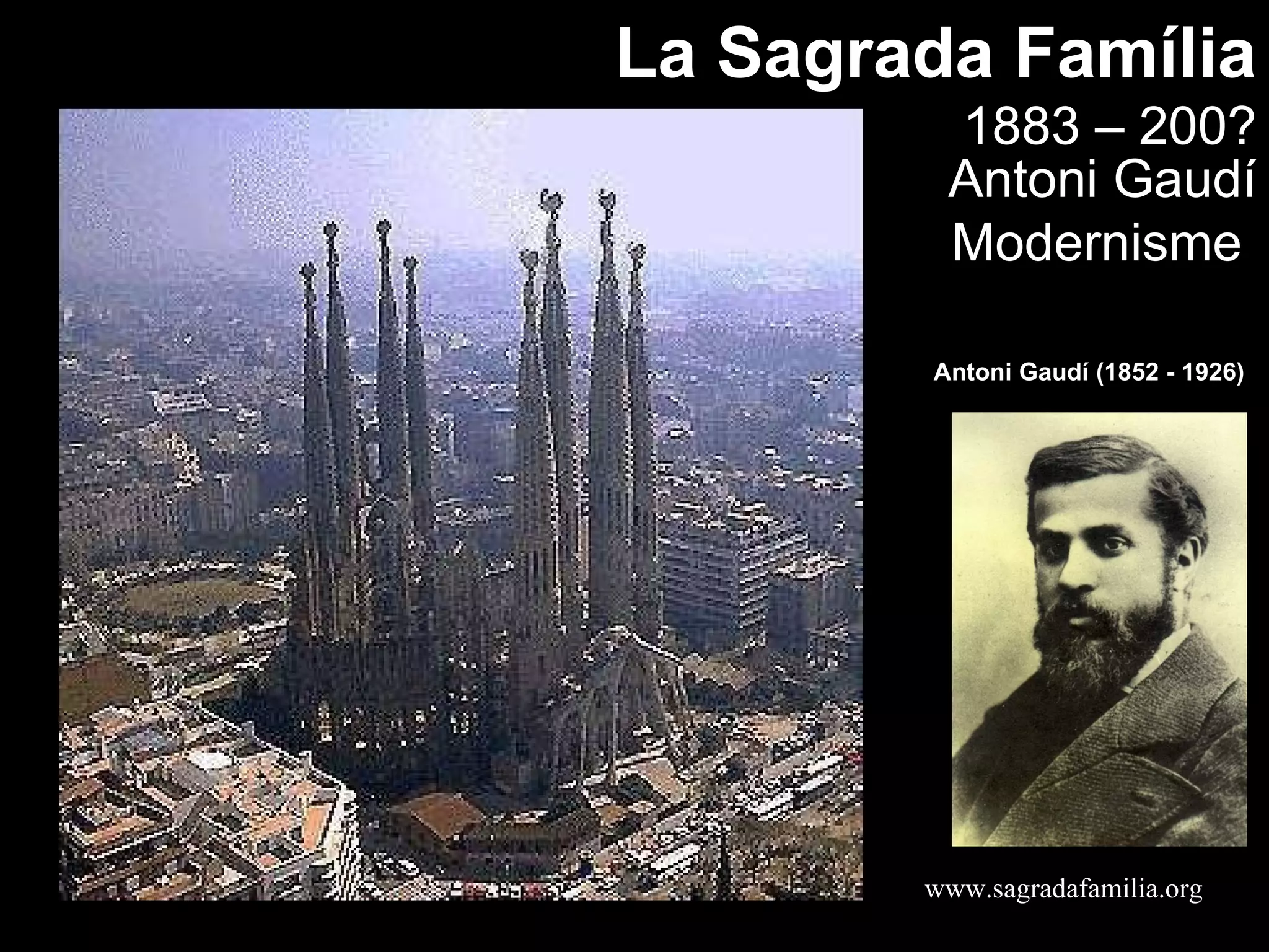 La Sagrada Família. Antoni Gaudí | PPT