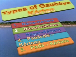 Gaudiya Kirtans Part 1 | PPT