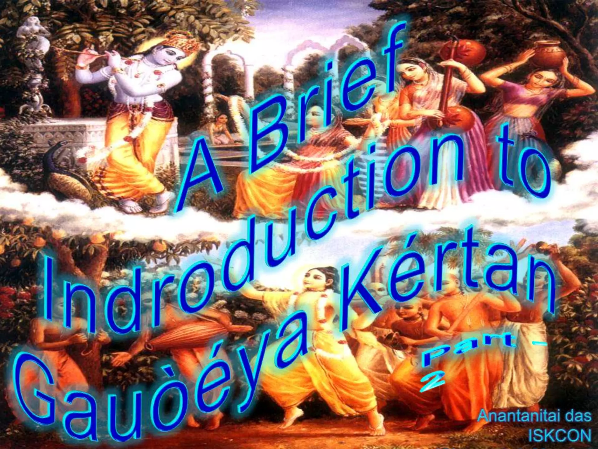 Gaudiya Kirtans Part 2 | PPSX