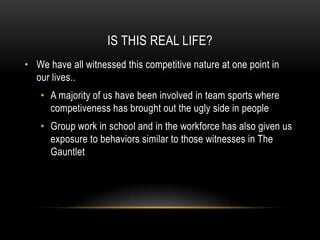 Gauntlet Final | PPTX