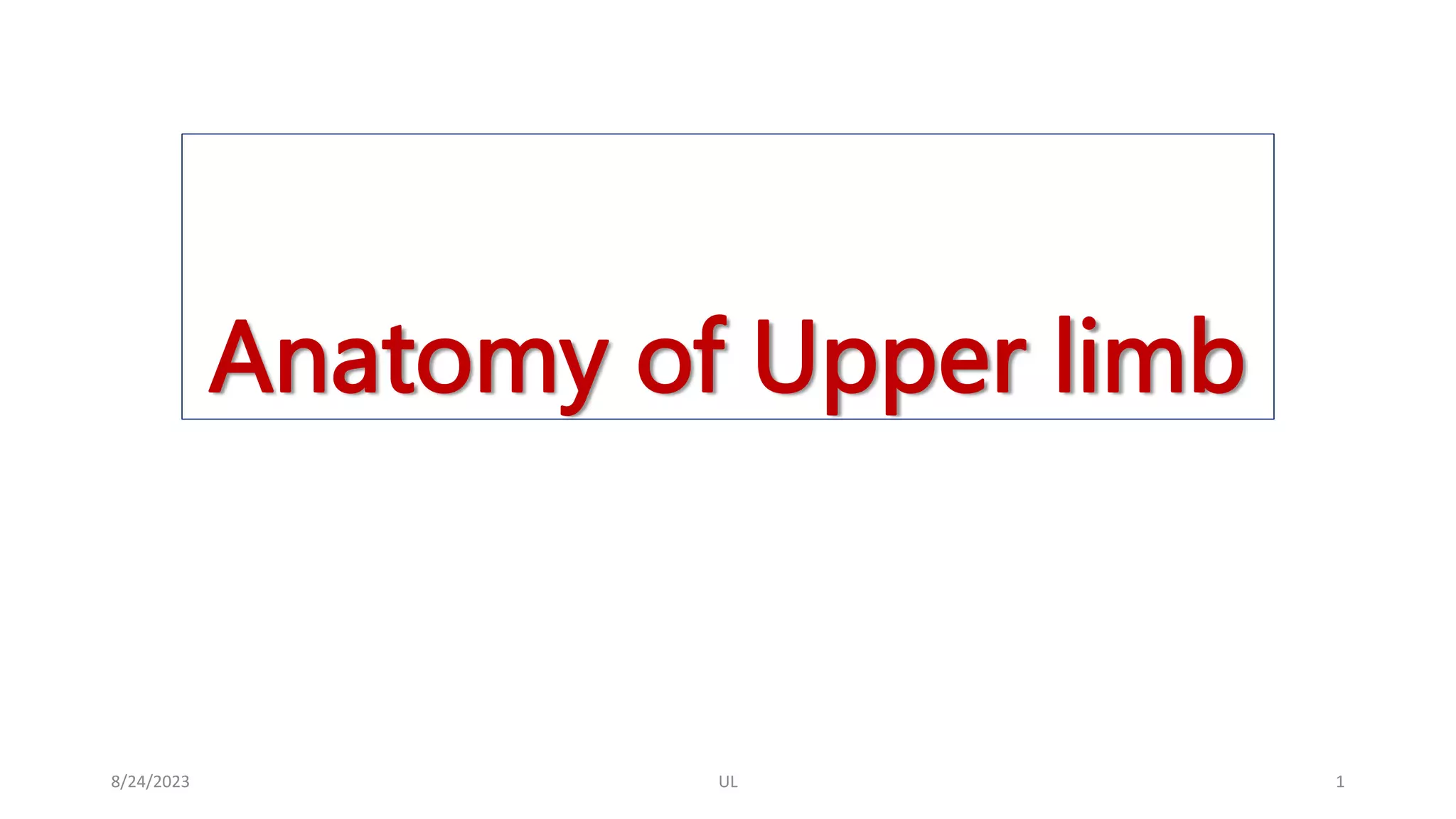 GA Upper limb.pptx