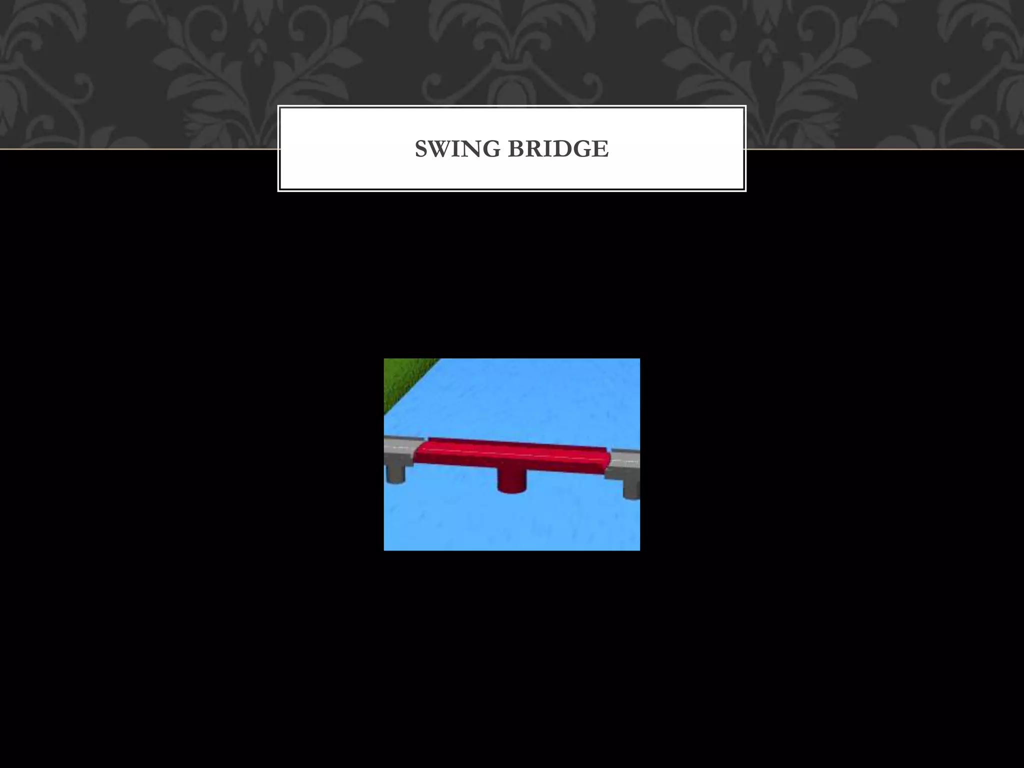 multi swing bridges | PPTX