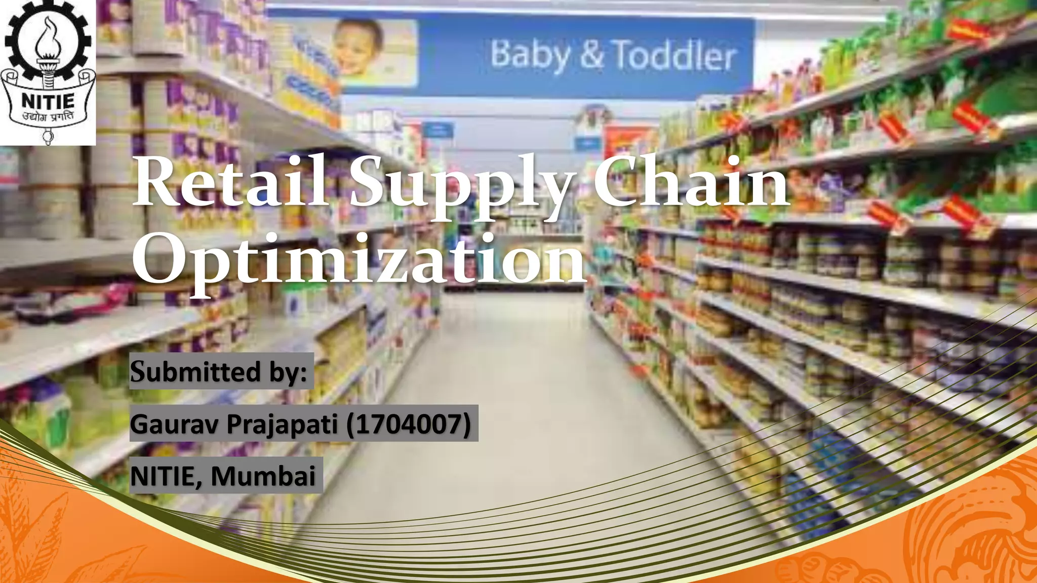 Retail Supply Chain Optimization | PPTX | Retail Industry | Industries