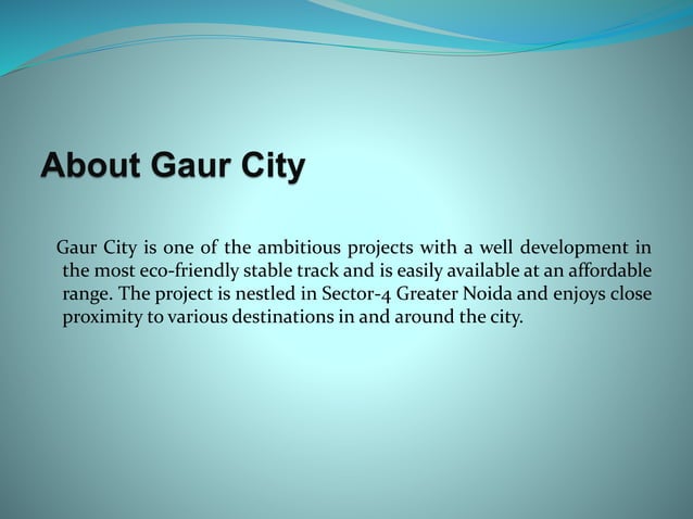 Gaur city | PPT