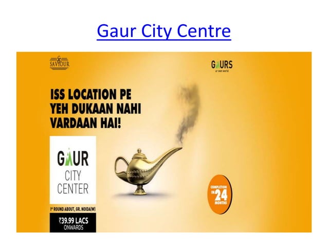 Gaur city centre | PPT