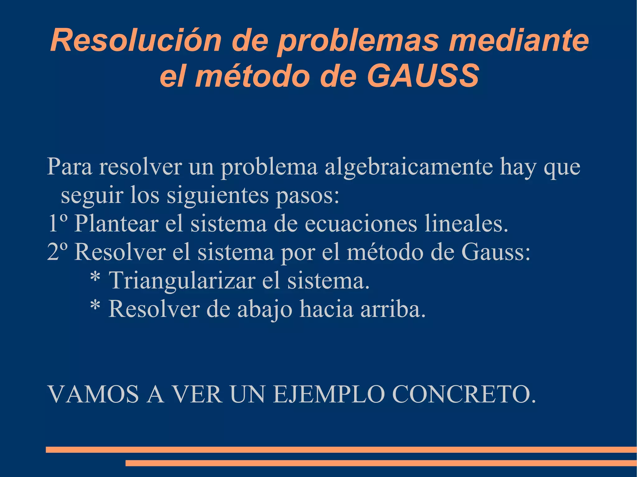 Problema resuelto con Gauss | ODP
