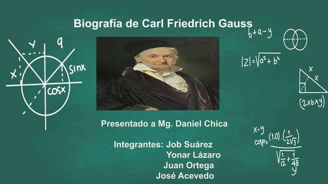 DESCRUBIMIENTOS MATEMATICOS CARL GAUSS Y SU OBRA MAESTRA. | PPT