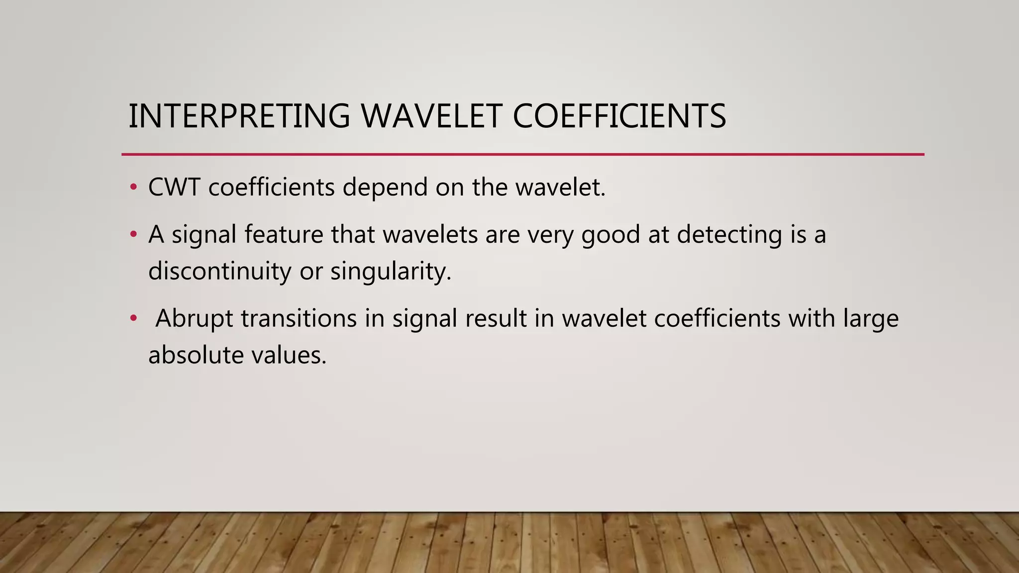 Gaussian Wavelet Mahesh Ppt