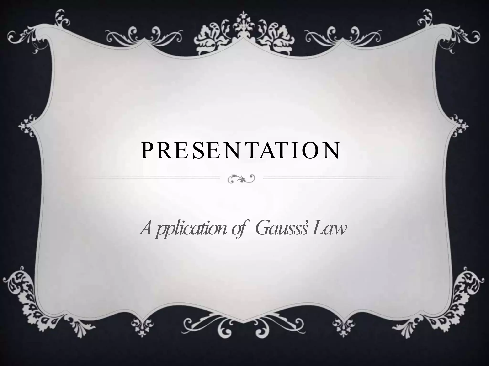 gauss's law and application.pptx