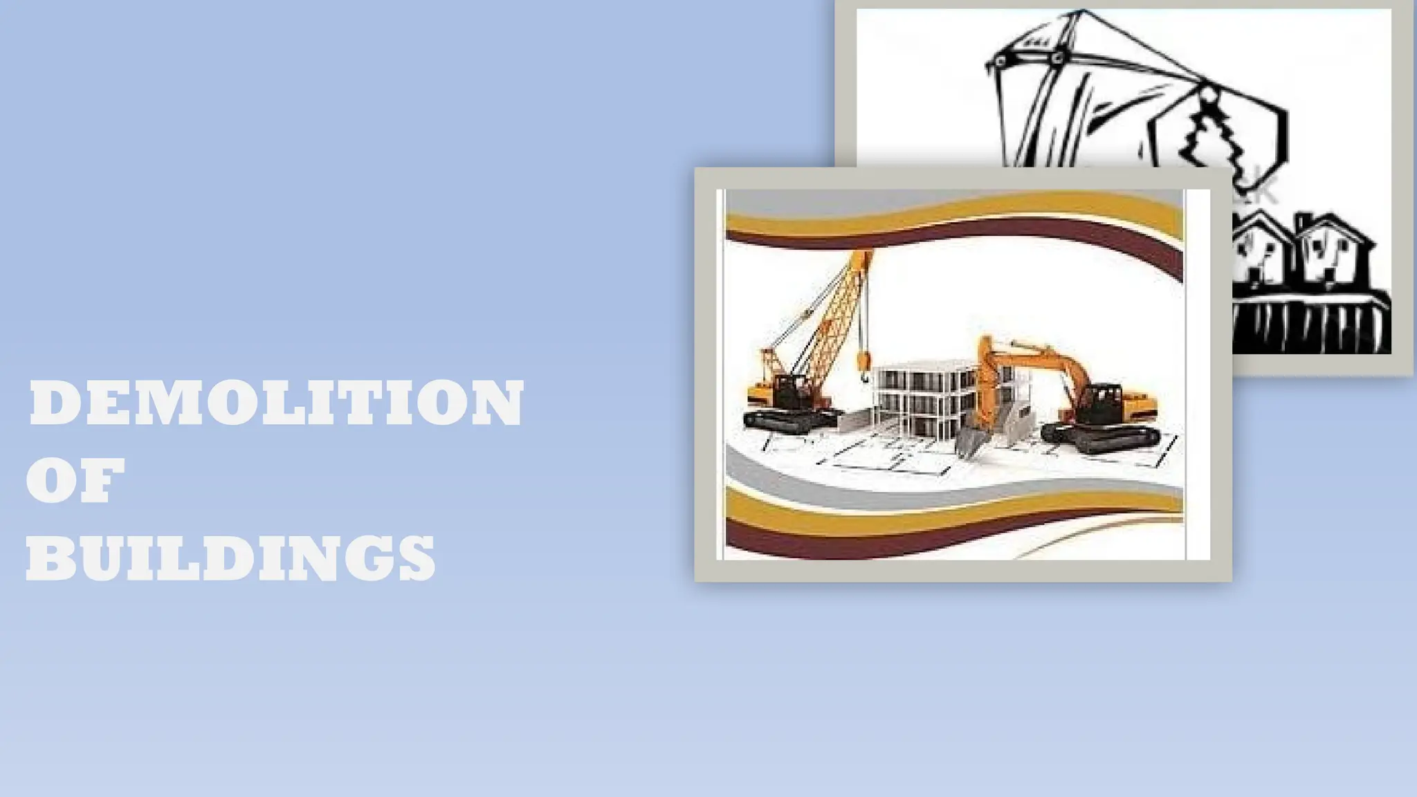 GAUTAM KUMAR DEMOLITION OF BUILDINGS.pptx