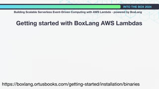 Building Scaleable Serverless Event-Driven Computing with AWS Lambda powered by BoxLang | PPT