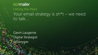Your Email Strategy is Sh*t – We Need to Talk…. | PDF