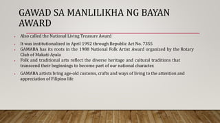 GAWAD SA MANLILIKHA NG BAYAN AWARD (GAMABA (PUN-AN).pptx