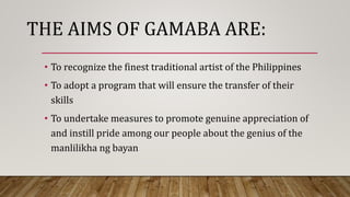GAWAD SA MANLILIKHA NG BAYAN AWARD (GAMABA (PUN-AN).pptx