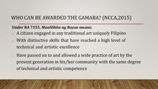 GAWAD SA MANLILIKHA NG BAYAN AWARD (GAMABA (PUN-AN).pptx