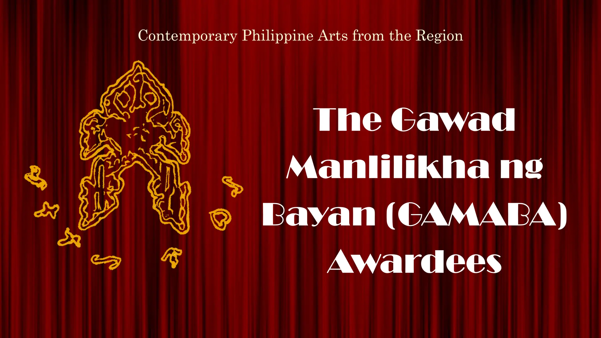 Gawad sa Manlilikhang Bayan (GAMABA) PPT 3.pptx Gawad sa Manlilikhang ...