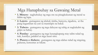 GAWAING METAL (kasaysayan,kasanayan, materyales, kasangkapan .pptx