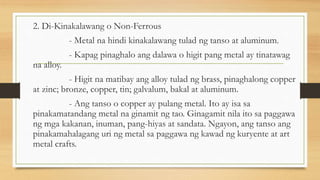 GAWAING METAL (kasaysayan,kasanayan, materyales, kasangkapan .pptx