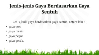 Gaya Dan Jenis-Jenisnya | PPTX