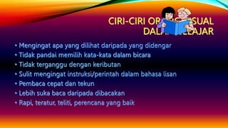 gaya belajar siswa dan pelajar serta semua orang | PPT