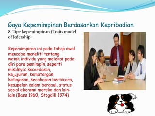 Gaya gaya kepemimpinan | PPTX