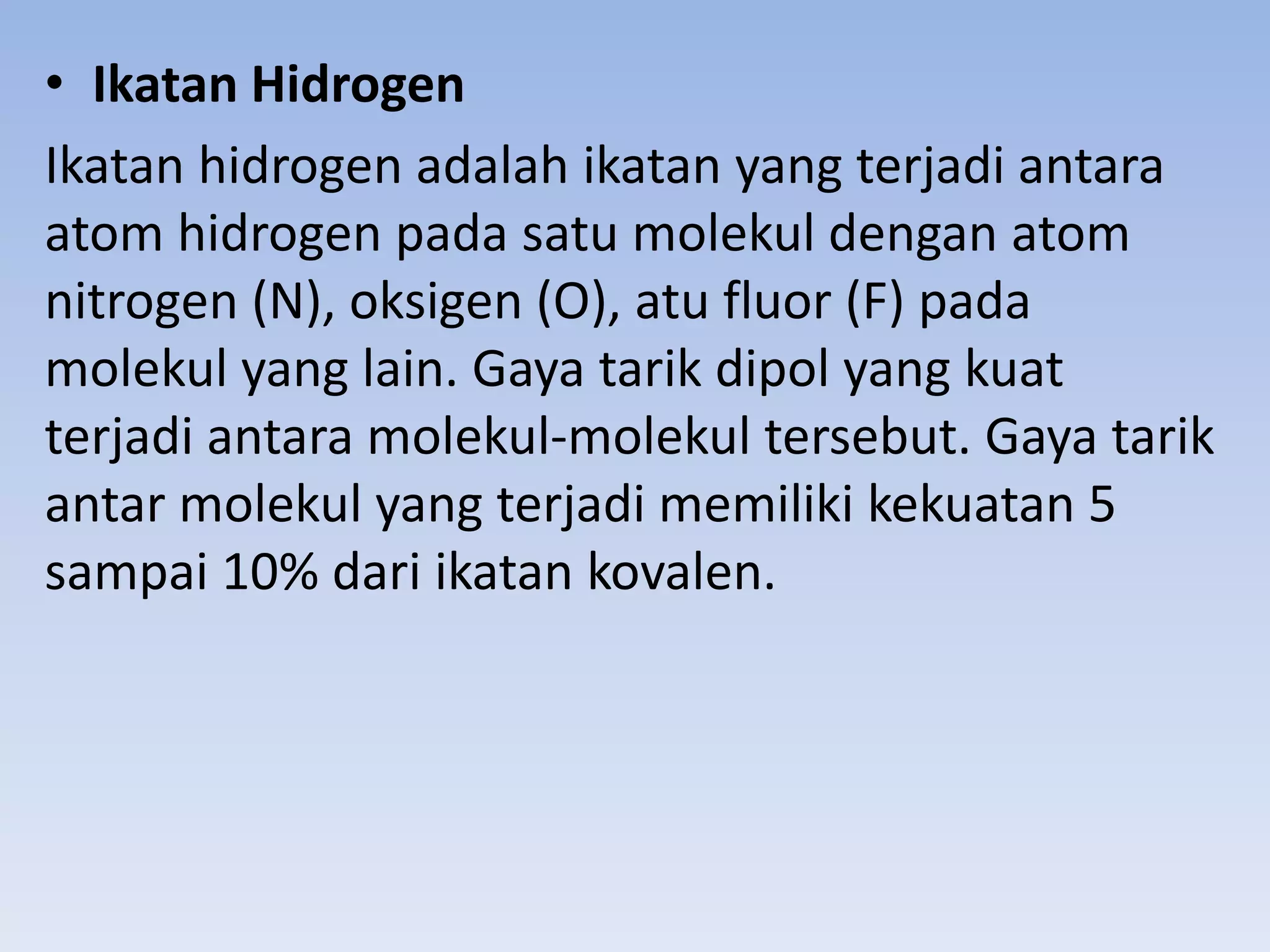 Gaya antar molekul, Ikatan hidrogen | PPTX