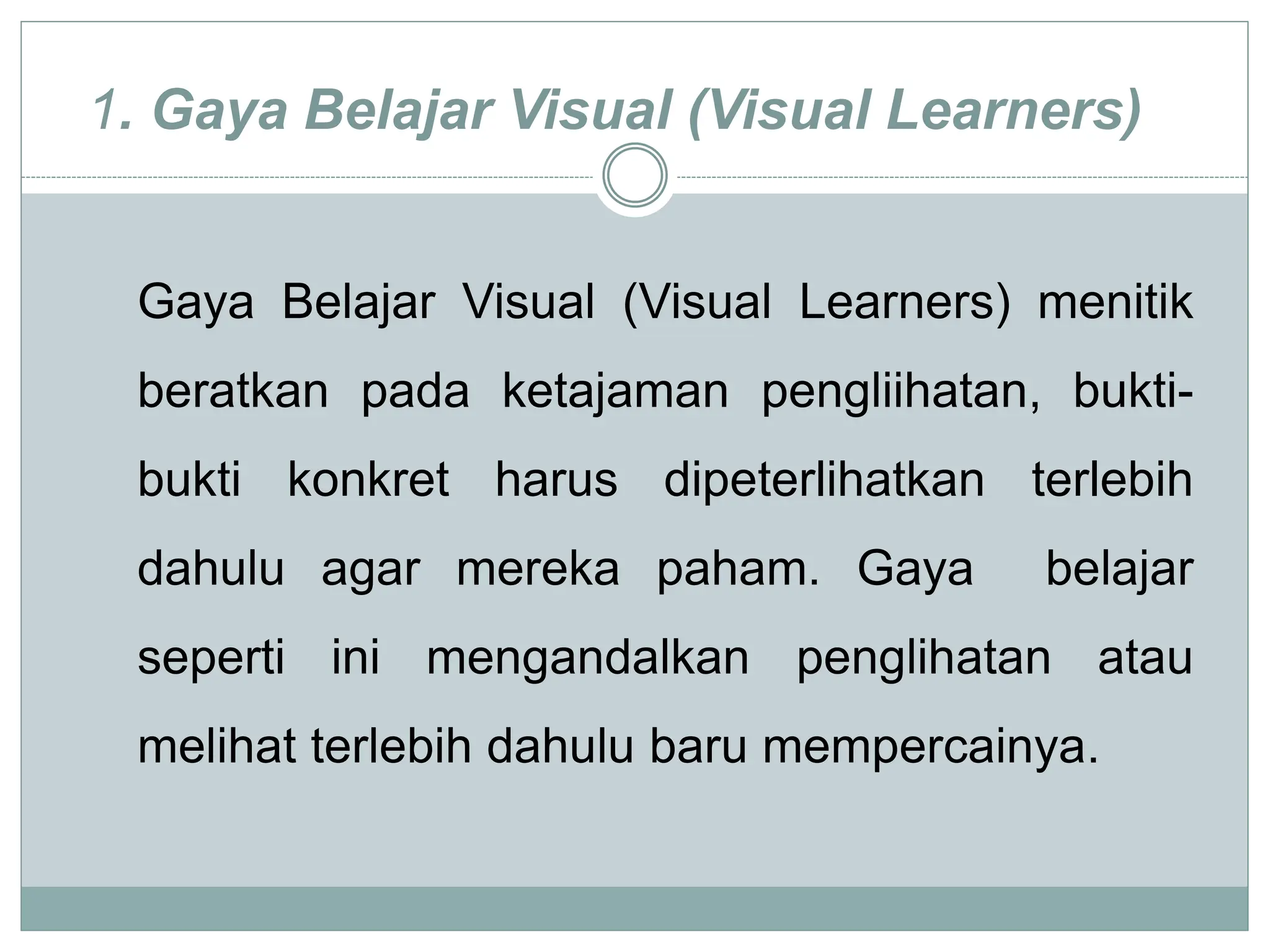GAYA_BELAJAR siswa dalam proses pembelajaran di kelas | PPTX