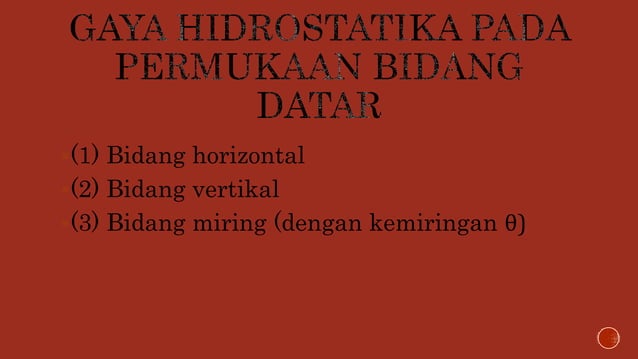 Gaya hidrostatika bidang datar minggu 3.pptx