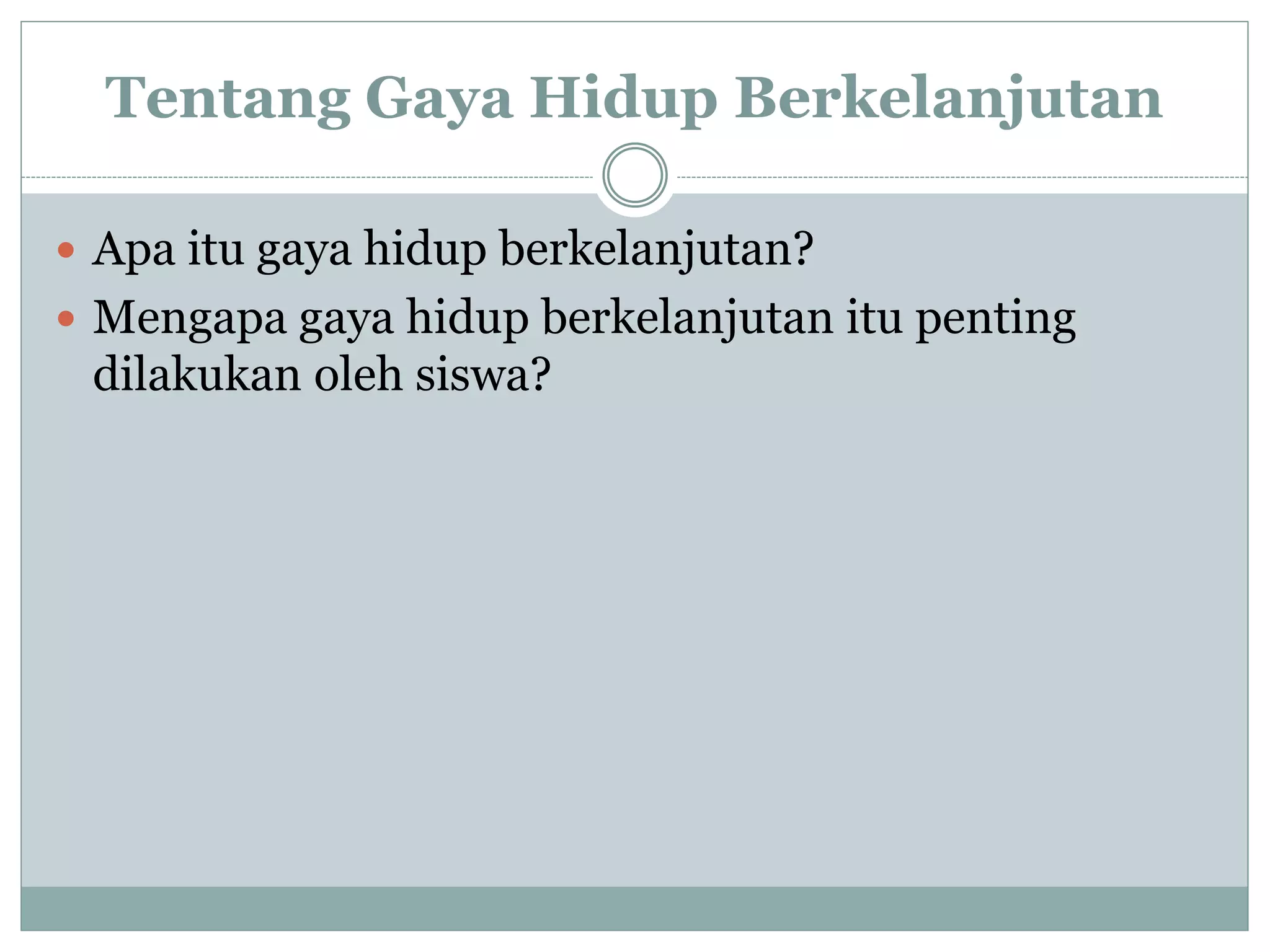 GAYA HIDUP BERKELANJUTAN.pptx