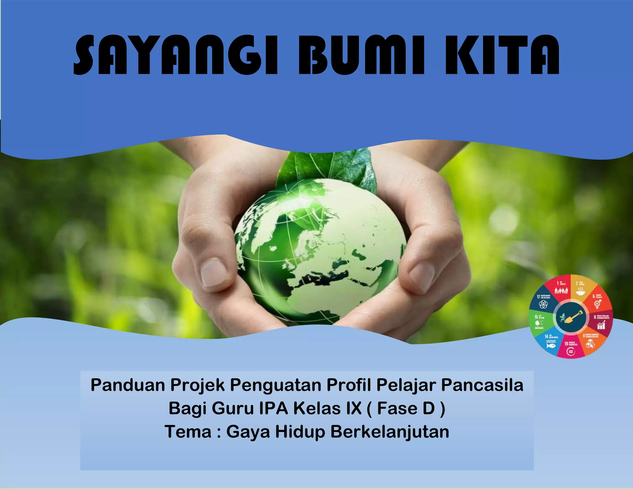 Gaya Hidup Berkelanjutan - Sayangi Bumi Kita - Fase D.pdf