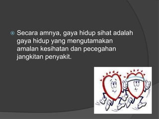 Gaya hidup sihat | PPTX