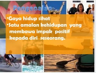 Gaya hidup sihat | PPT