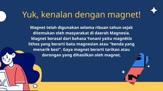 Gaya Magnet Presentasi Biru Kuning Ilustratif.pptx